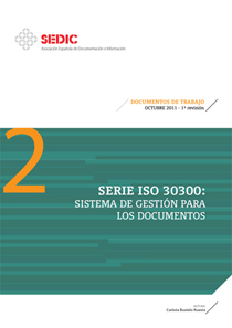 Serie ISO 30300: Sistema de gestión para los documentos. | Universo Abierto