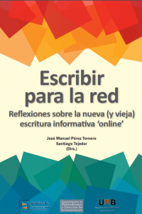 Escribir para la red: reflexiones sobre la nueva (y vieja) escritura ...